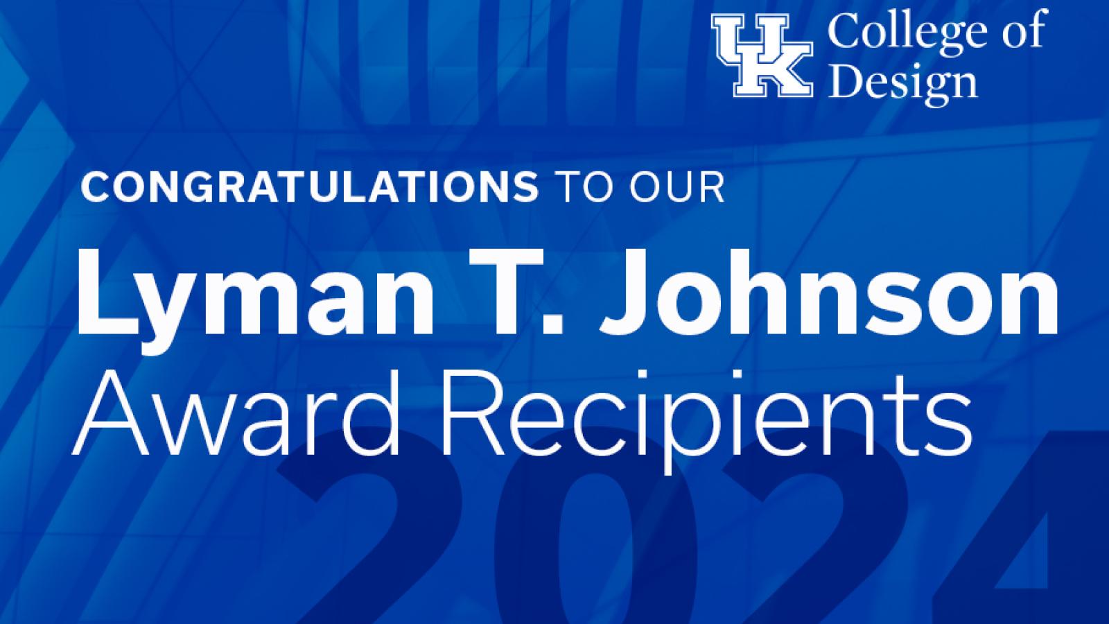 College of Design 2024 Lyman T. Johnson award recipients | College of Design