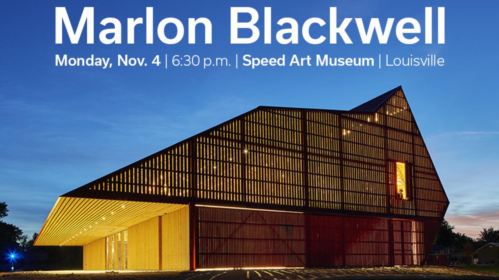 Marlon Blackwell at the Speed Art Museum | College of Design