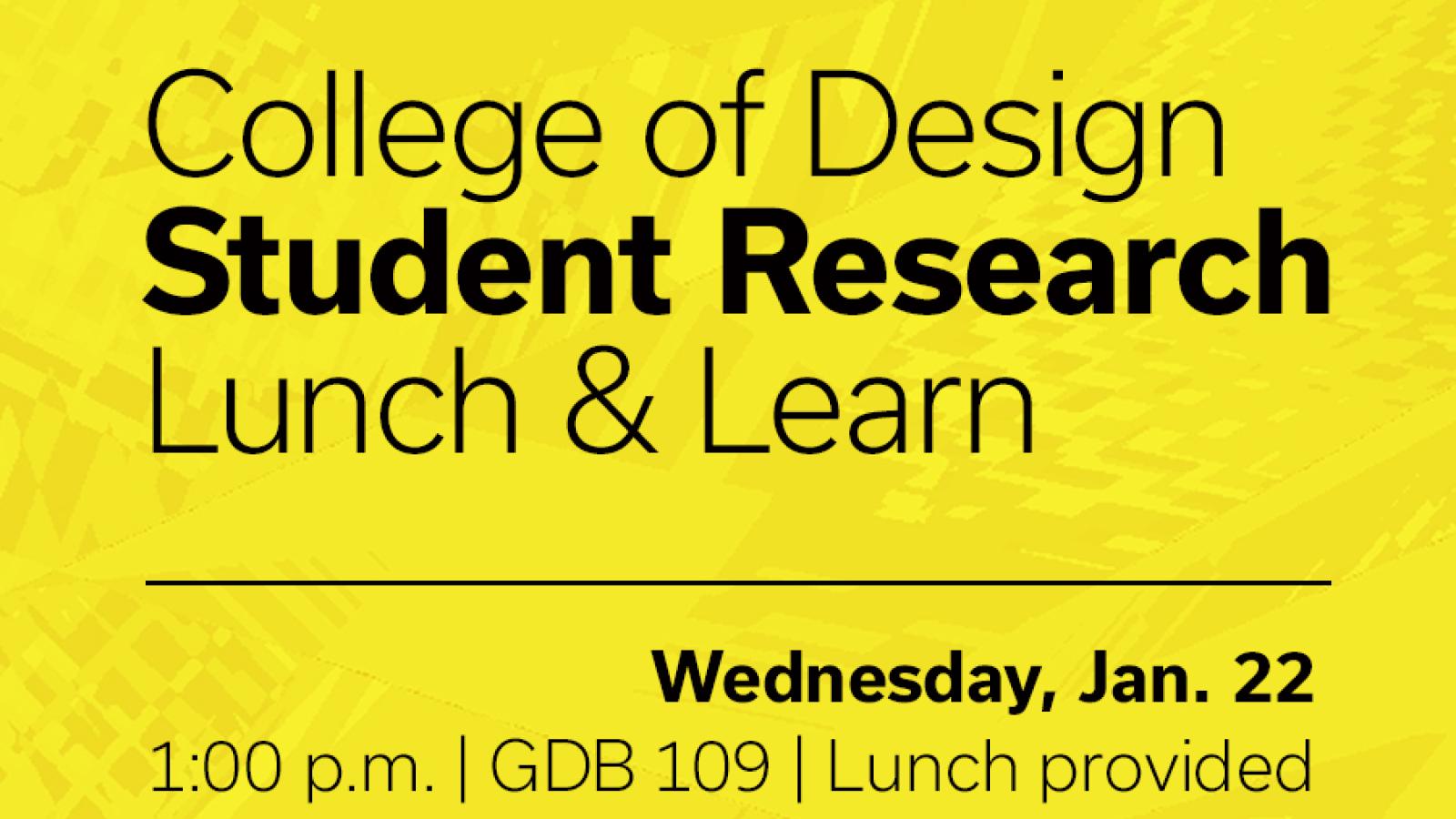 Student Research Lunch & Learn | College of Design